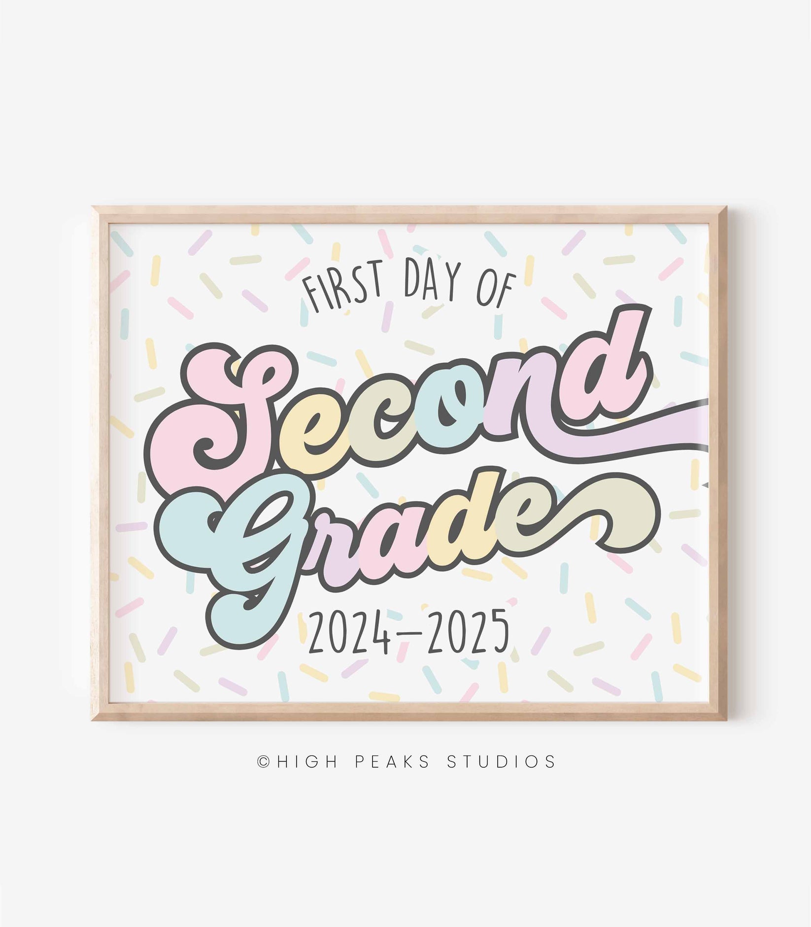 First Day of Second Grade Sign Printable – High Peaks Studios LLC