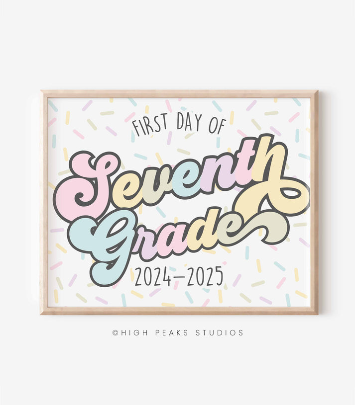First Day of Seventh Grade Sign Printable – High Peaks Studios LLC