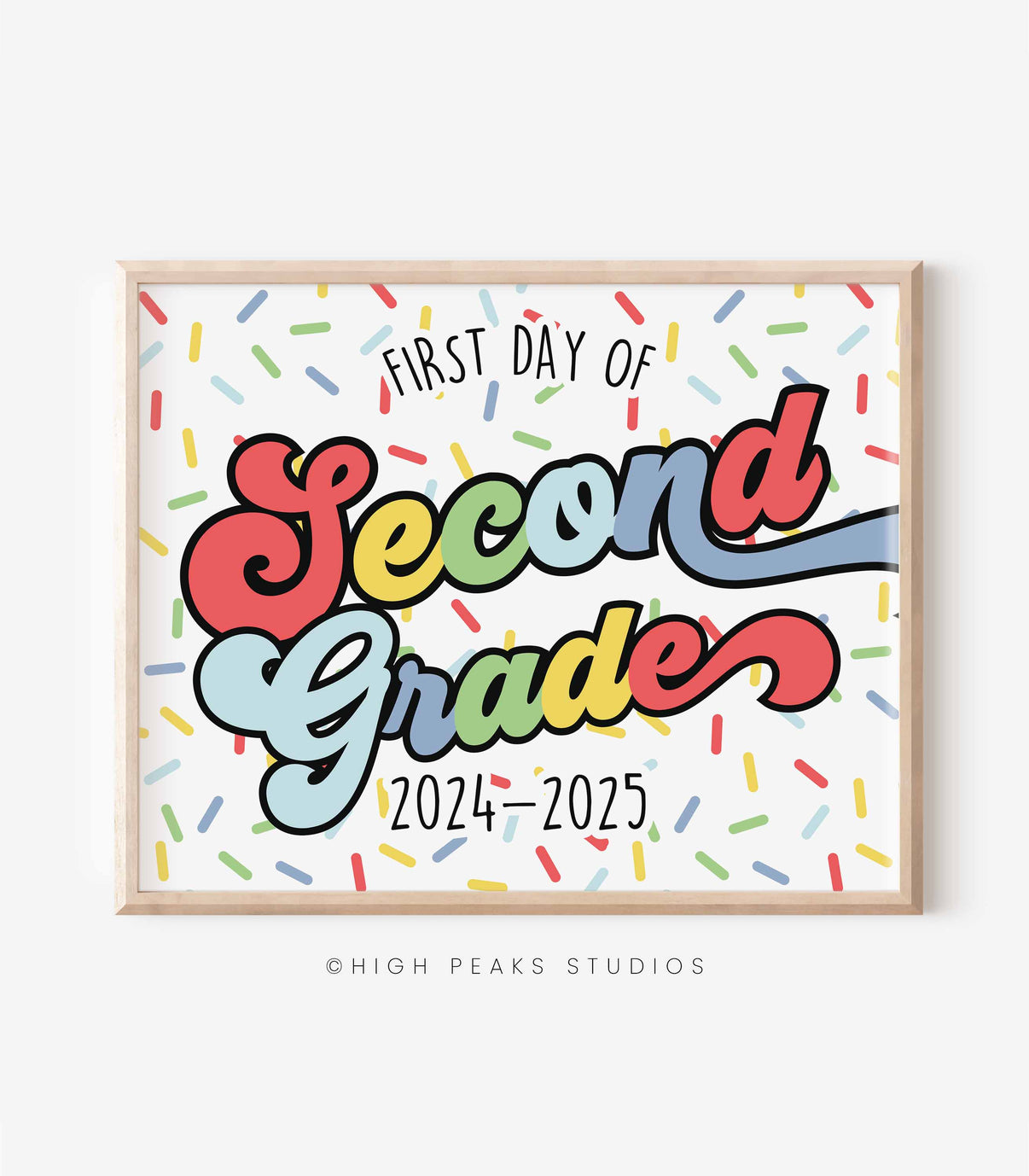 First Day of Second Grade Sign Printable – High Peaks Studios LLC