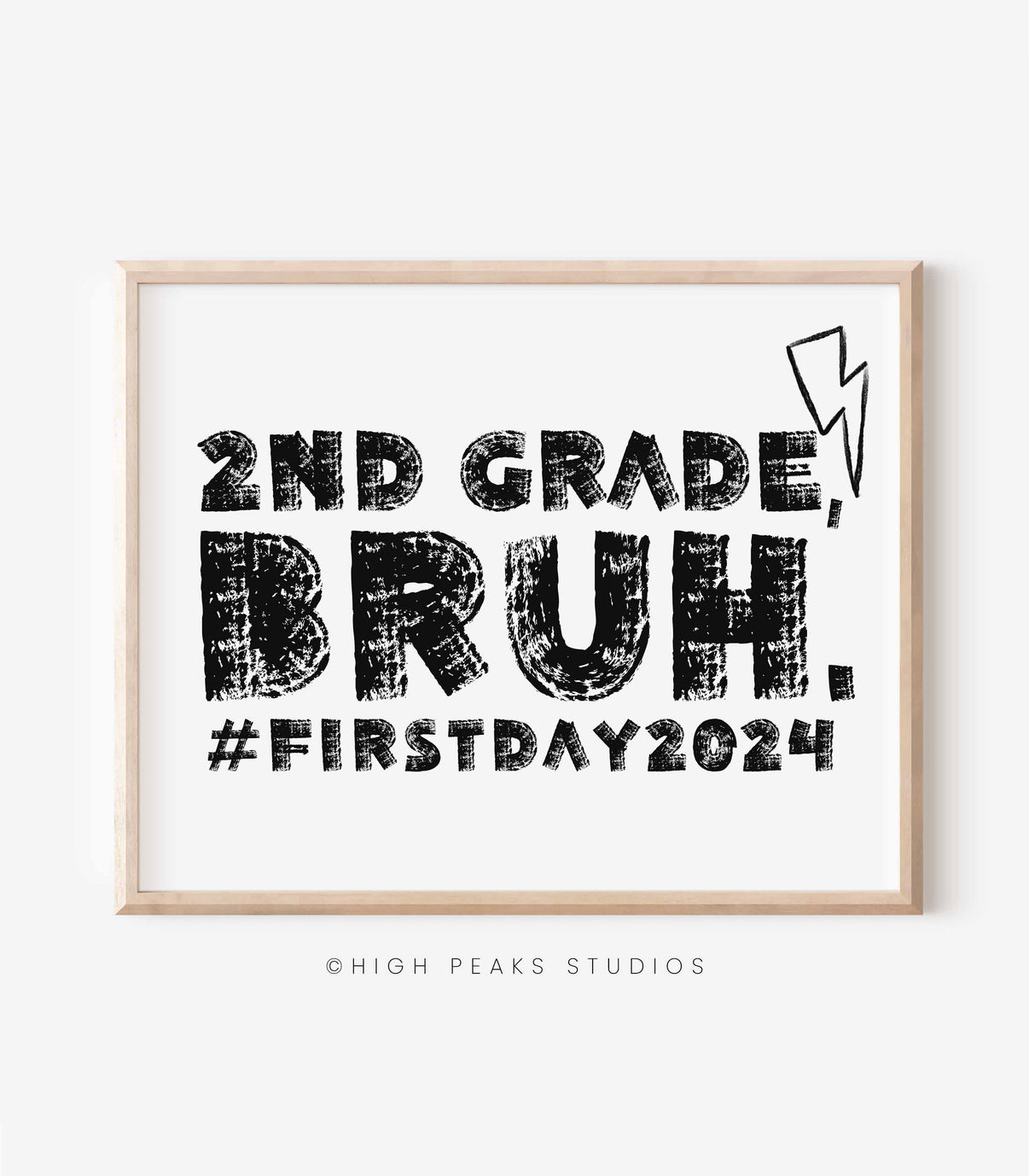 First Day of 2nd Grade, Bruh Sign Printable Photo Prop – High Peaks ...