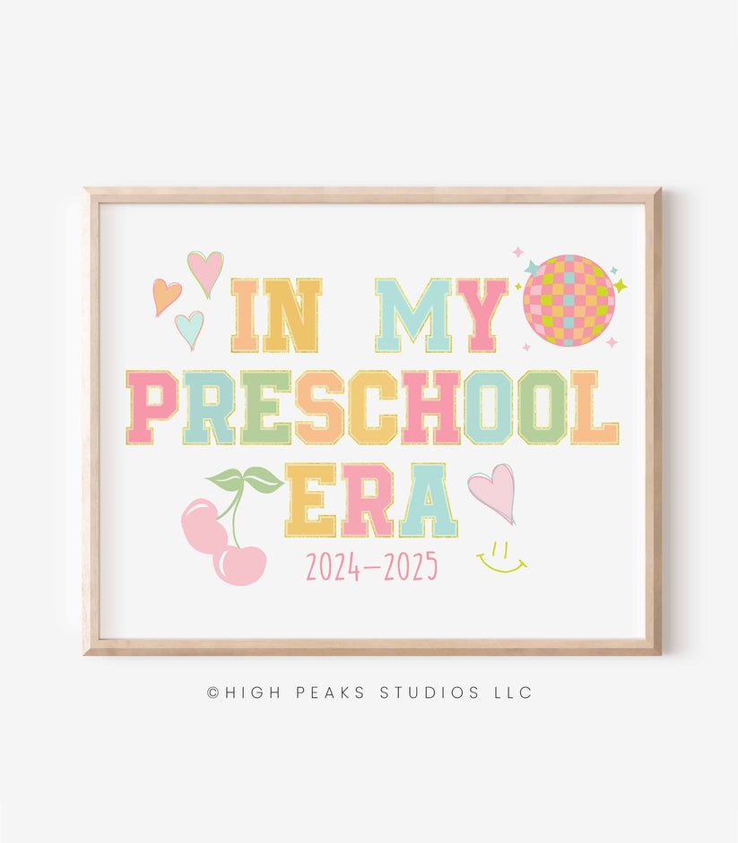 In My Preschool Era Sign Printable – High Peaks Studios LLC